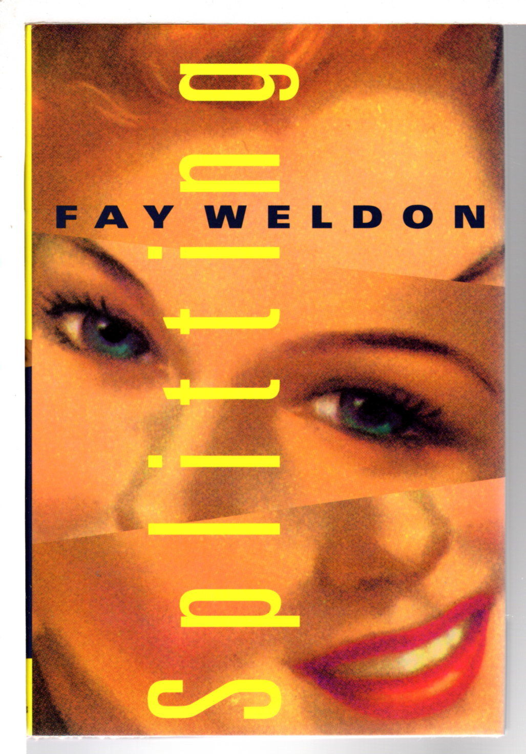 SPLITTING by Weldon, Fay | SIGNED hardcover first edition - | (1995 ... SPLITTING by Weldon, Fay | SIGNED hardcover first edition - | (1995 ...