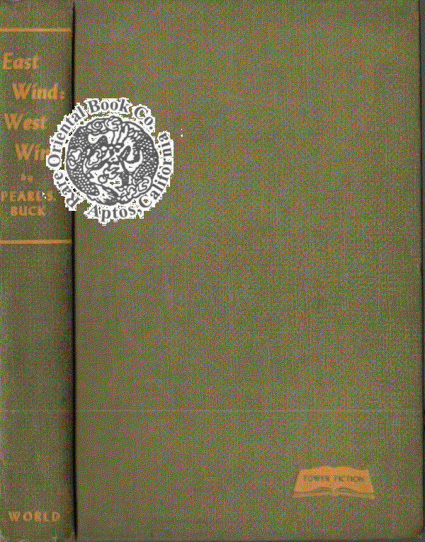 EAST WIND: WEST WIND. by BUCK, Pearl S | | | | BIBLIO