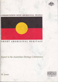 Consultation With Aboriginal People About Aboriginal Heritage by ...