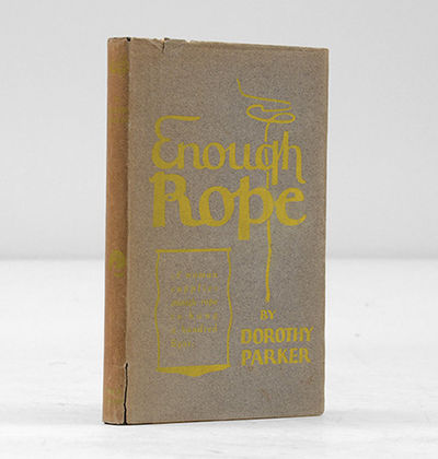Enough Rope. Poems. by PARKER, Dorothy | | 1926 | New York: Boni ...