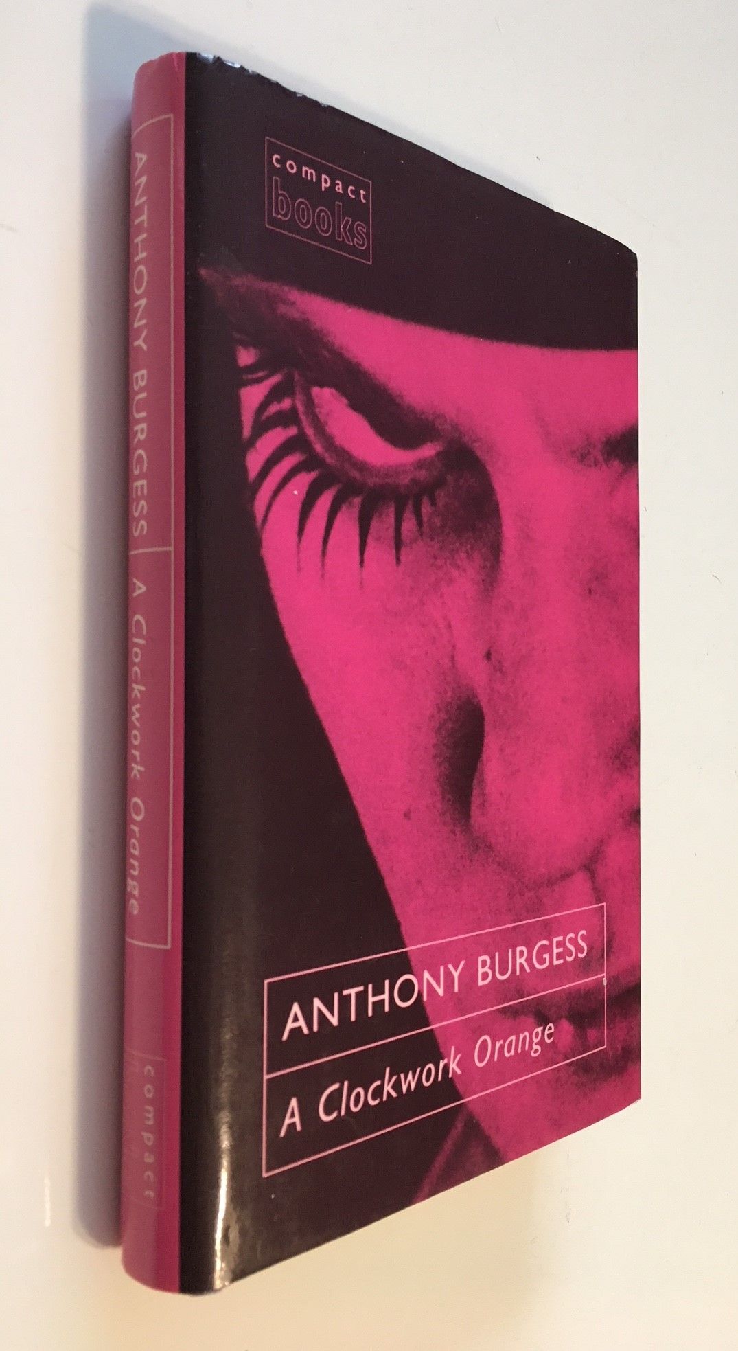 A Clockwork Orange Anthony Burgess