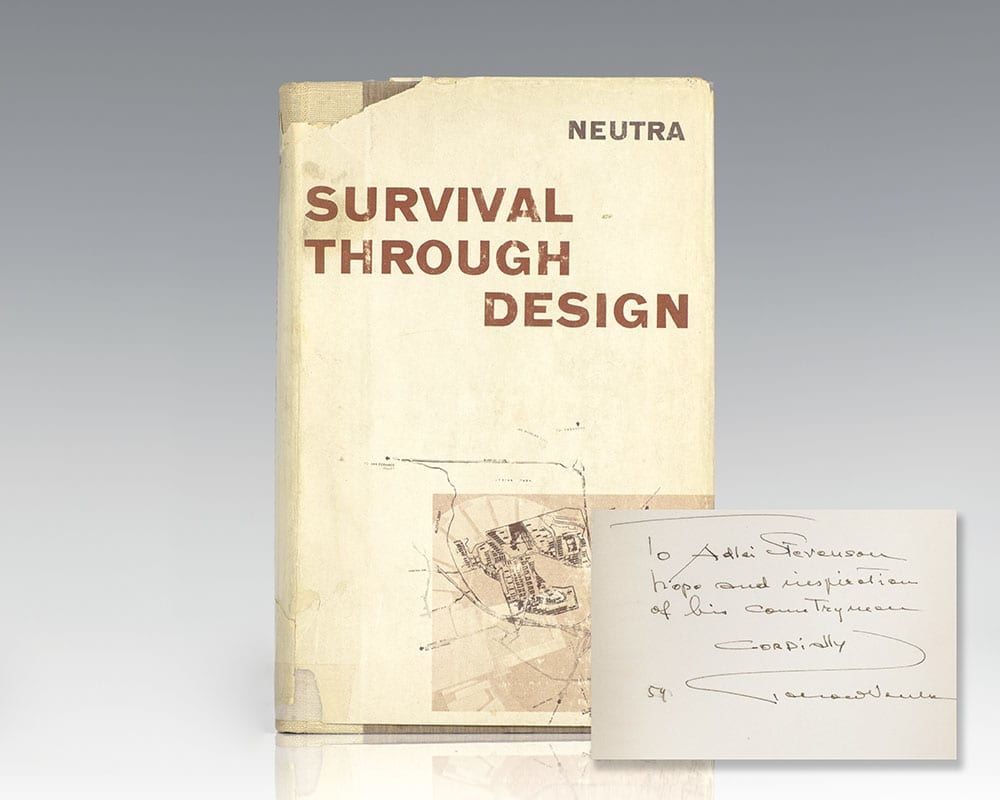 Survival Through Design. by Neutra, Richard [Adlai Stevenson] | 1954 ...
