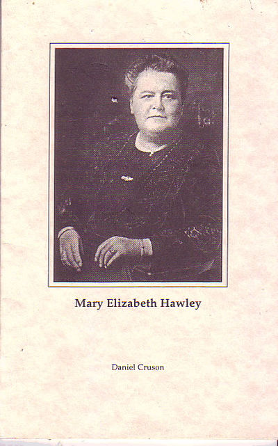 Mary Elizabeth Hawley by Cruson, Daniel | Trade Paperback | 1992 ...