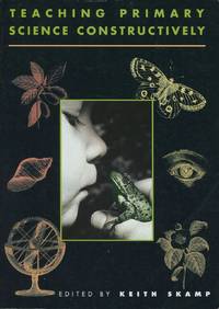 teaching primary science constructively by skamp keith - Biblio.com