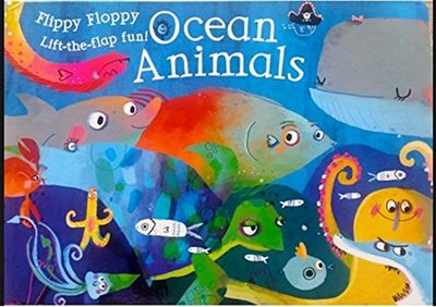 BIBLIO | Flippy Floppy Lift the flap fun! Ocean Animals by Anton ...