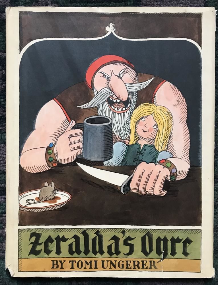 Zeralda's Ogre by Ungerer, Tomi | Hardcover | [1967] | Harper & Row ...