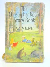 the christopher robin story by a a milne - Biblio.co.uk