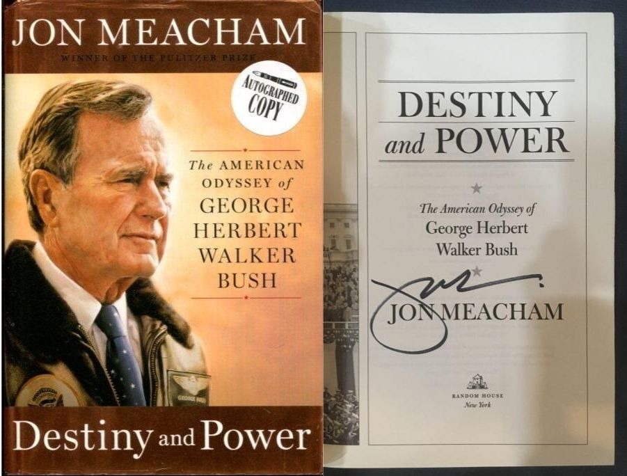 Destiny and Power: The American Odyssey of George Herbert Walker Bush ...