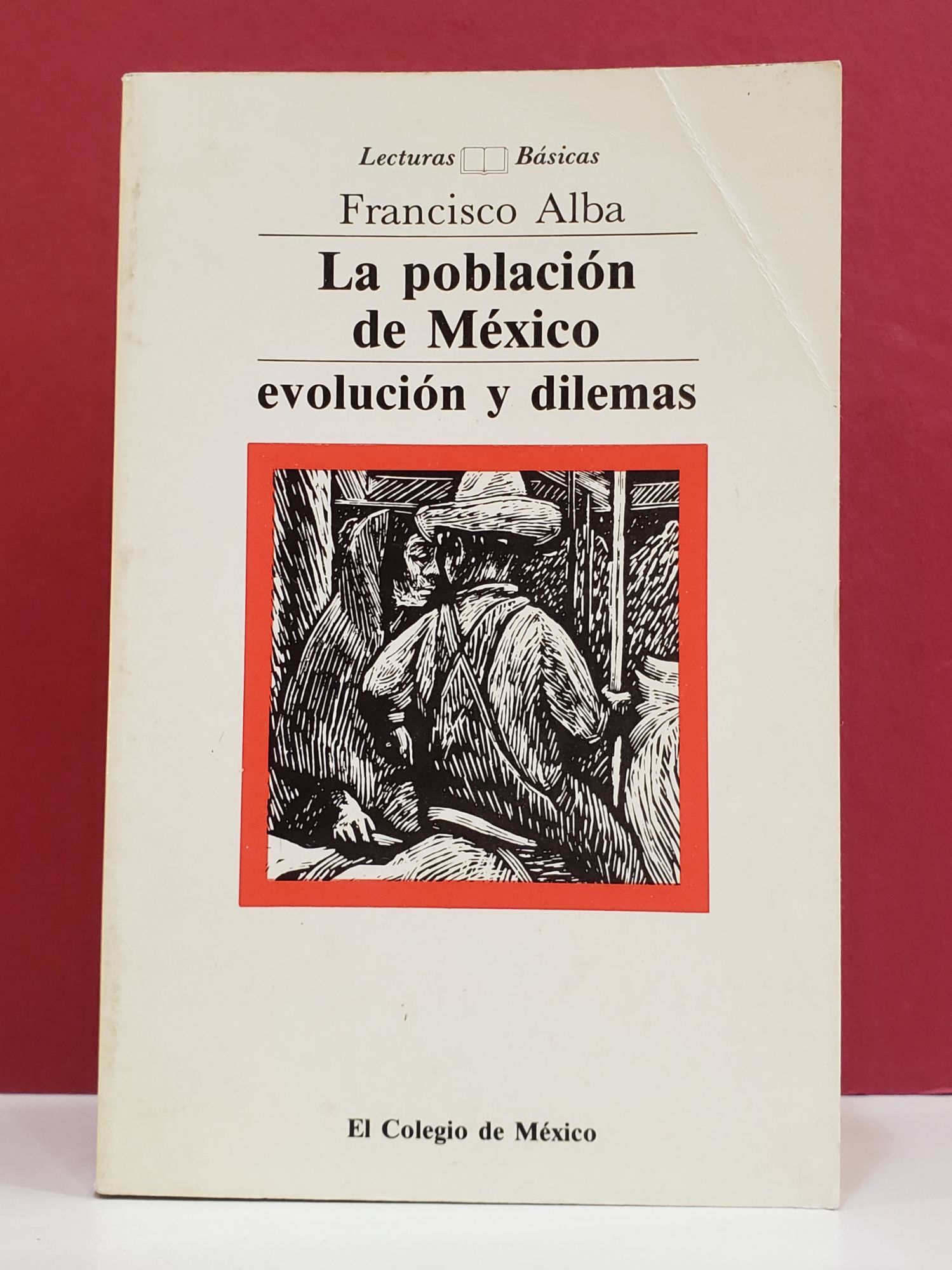 La Poblacion de Mexico: Evolucion y Dilemas by Francisco Alba | Soft ...