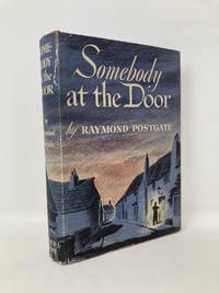 Somebody at the Door by Raymond Postgate - First Edition - 1943 - from ...