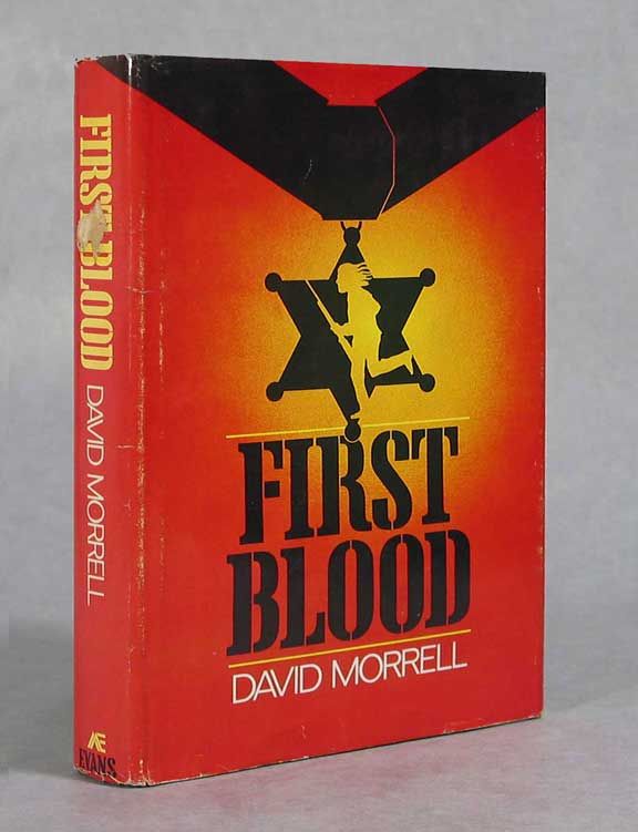 First Blood (Signed) by Morrell, David | | 1972 | M. Evans and Company ...
