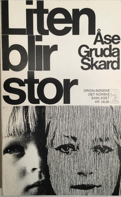 Liten blir stor. Tolv artiklar om barn, foreldre og samfunn. | Antikvariat