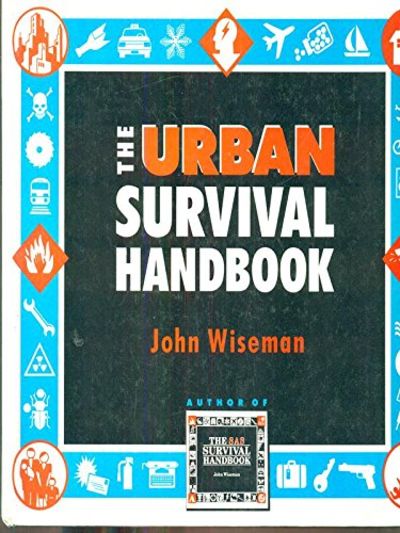 BIBLIO | The Urban Survival Handbook by Wiseman, John 'Lofty ...