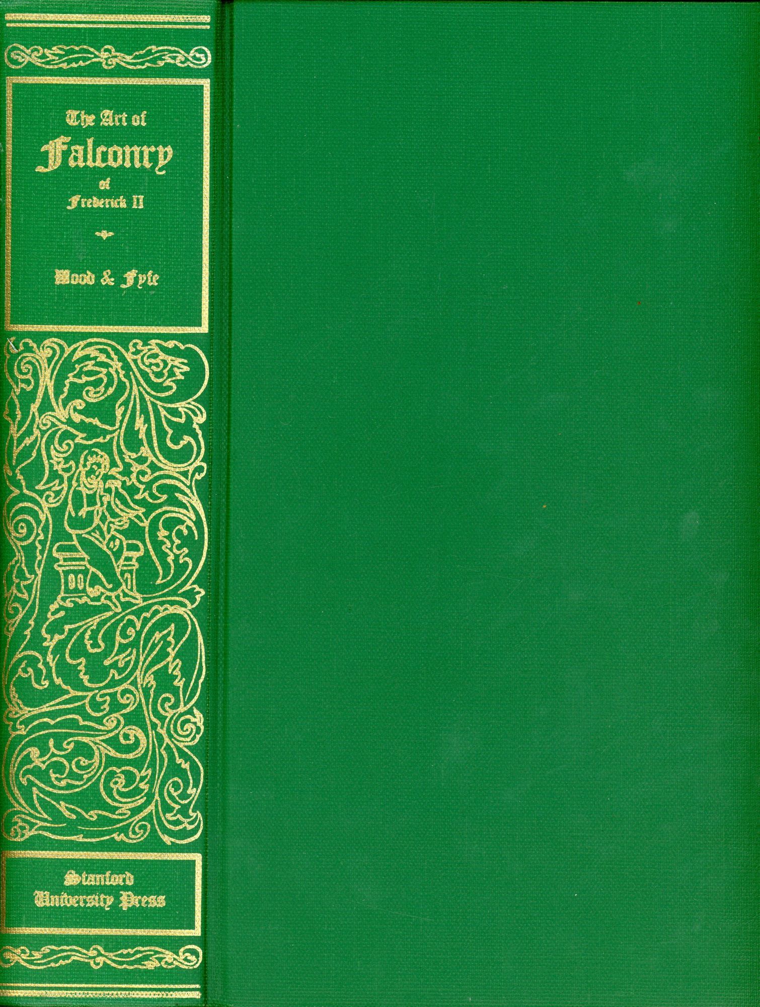 The Art of Falconry: Being the De Arte Venandi Cum Avibus of Frederick ...