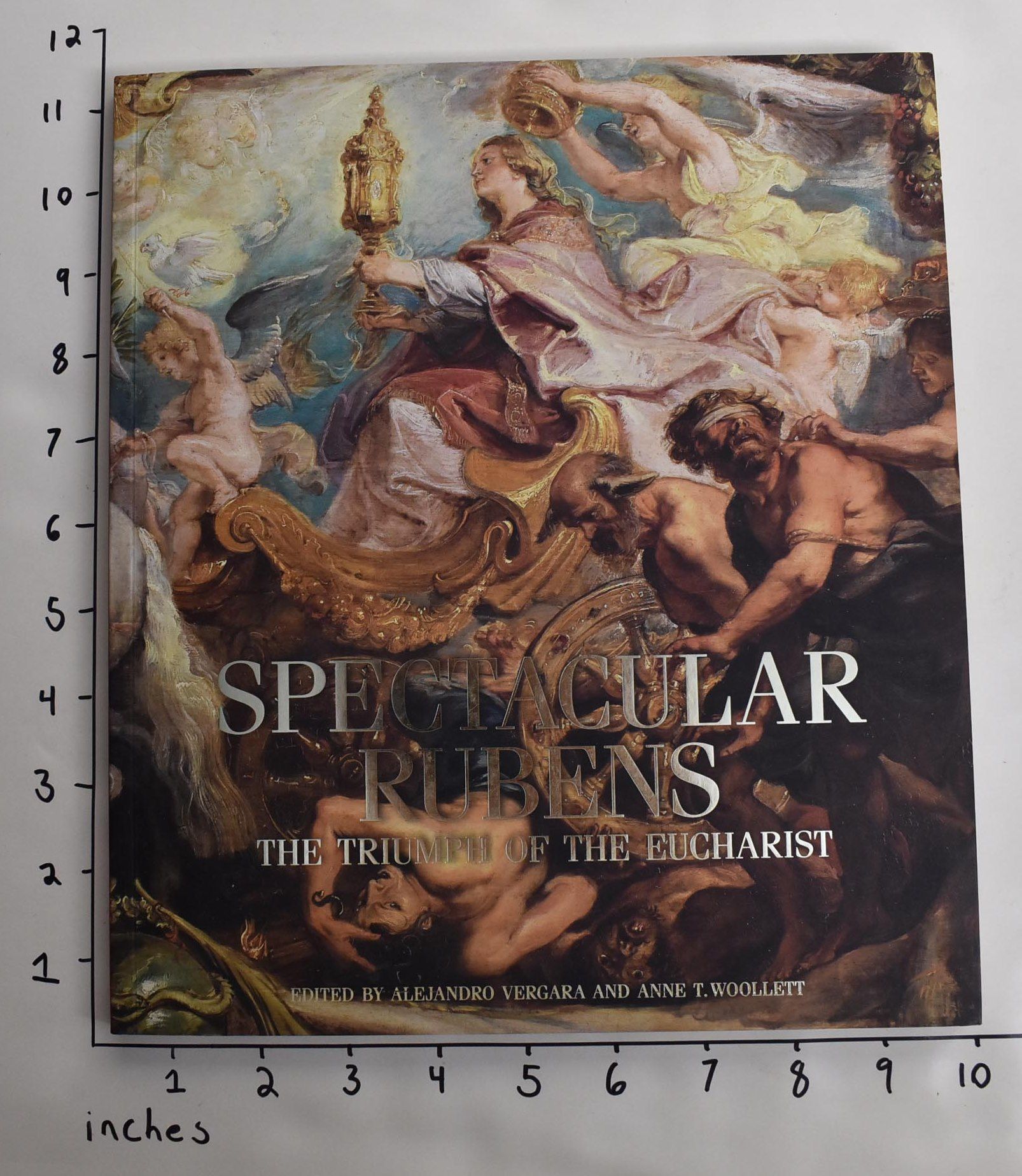 Spectacular Rubens: The Triumph of the Eucharist by Vergara, Alexander ...
