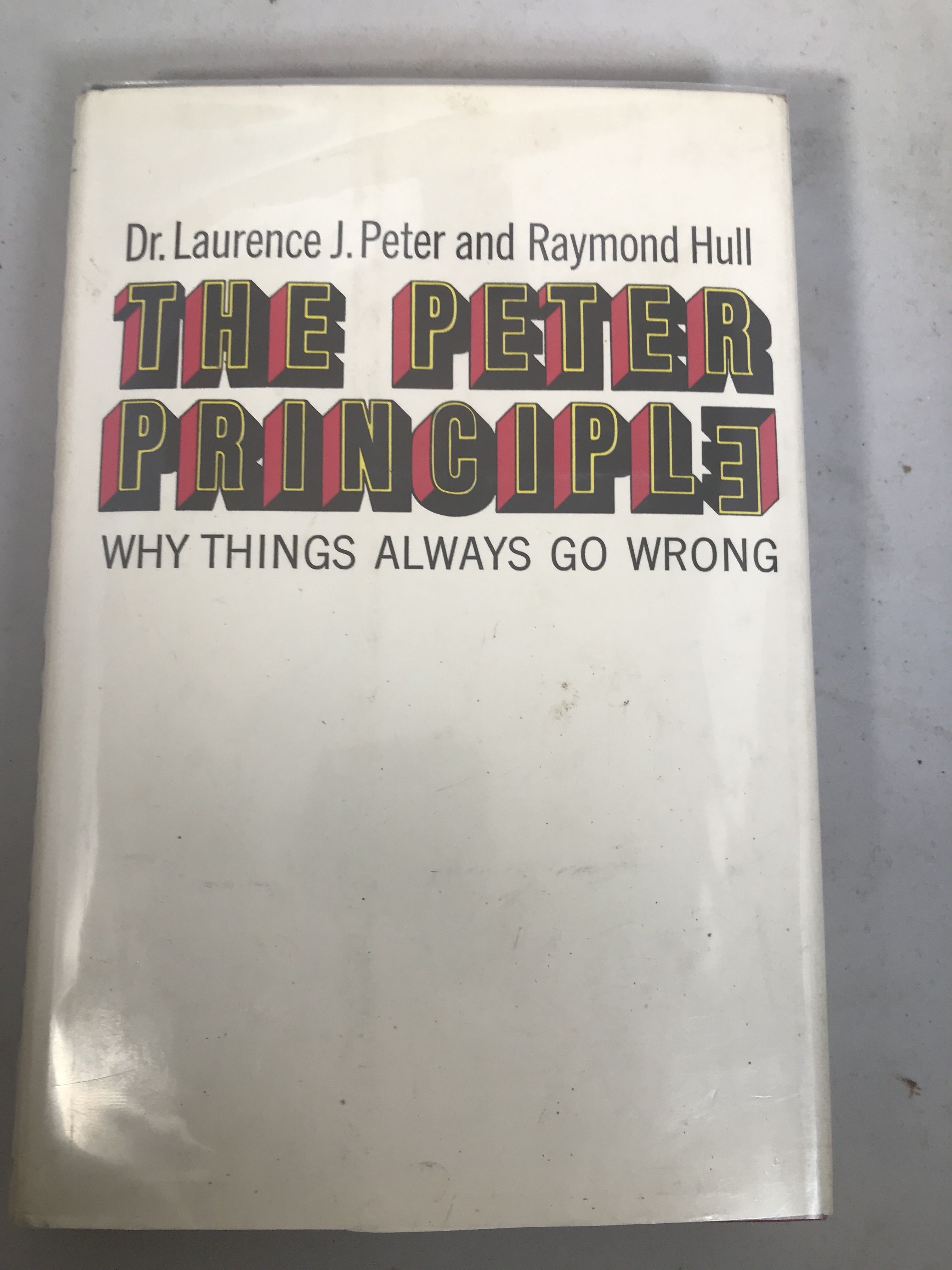 The Peter Principle by Lawrence F. Peter and Raymond Hull | Tight and ...