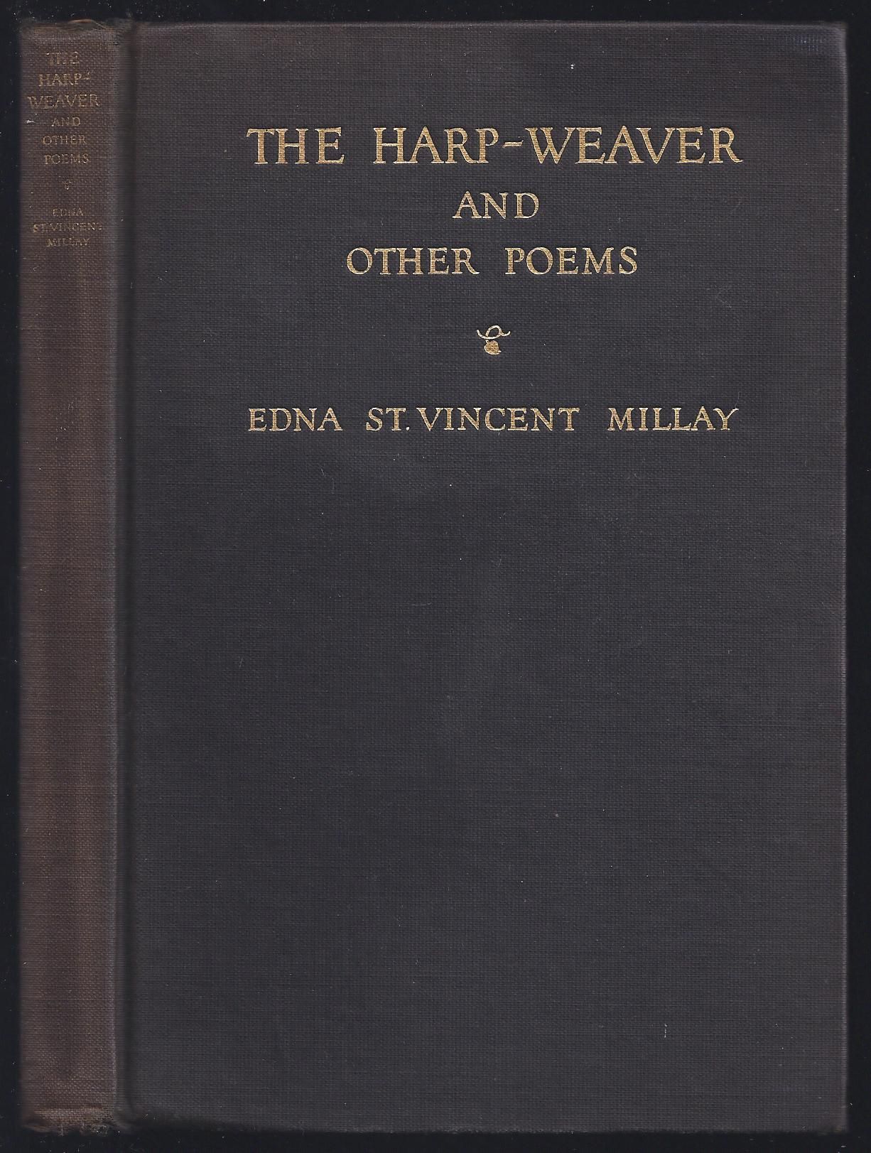 The Harp-Weaver And Other Poems by Millay, Edna St. Vincent - 1923