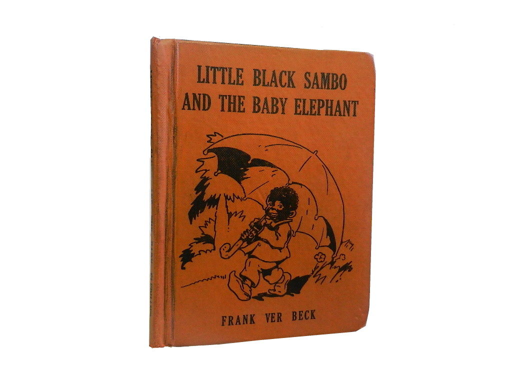 Little Black Sambo and the Baby Elephant. by Ver Beck, Frank - 1935.