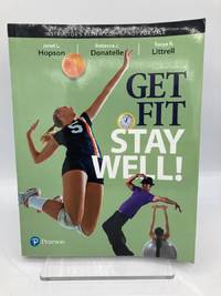Get Fit, Stay Well! by Janet Hopson; Rebecca Donatelle; Tanya Littrell ...