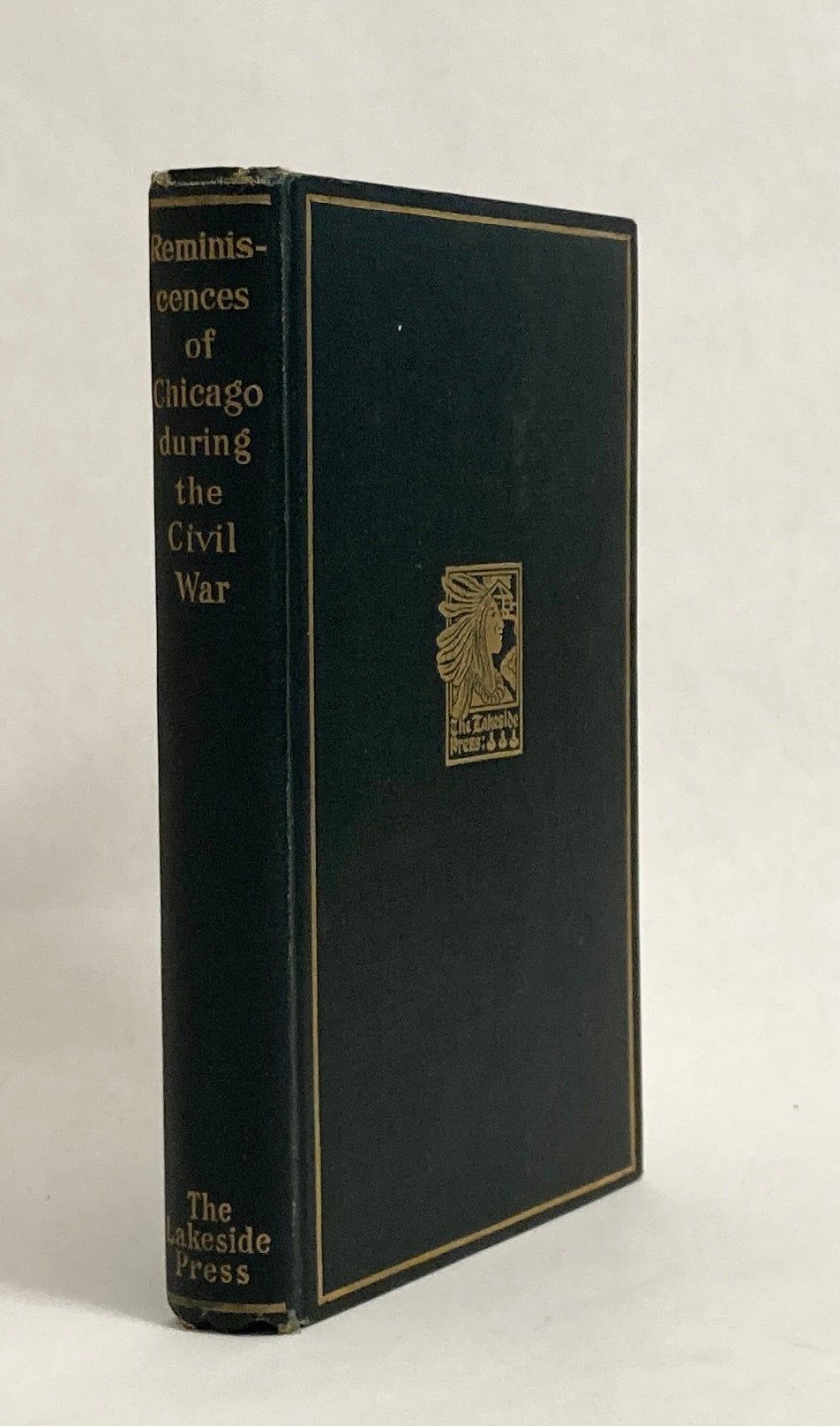 Reminiscences of Chicago During the Civil War by MCILVAINE, Mabel (ed ...
