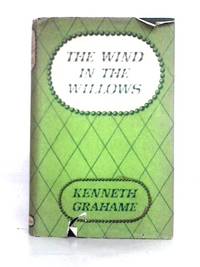 Kenneth Grahame's The Wind in the Willows by Kenneth Grahame ...