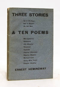 Three Stories & Ten Poems by Ernest Hemingway - Paperback - First ...