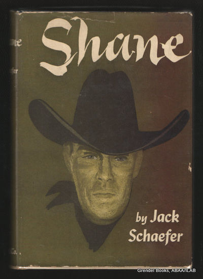 Shane. by SCHAEFER, Jack | Hardcover | 1949 | Houghton Mifflin, | Biblio