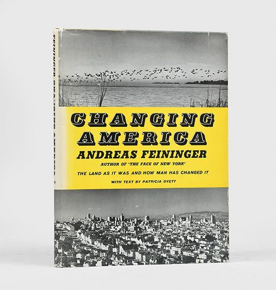 Changing America. by FEININGER, Andreas - 1955
