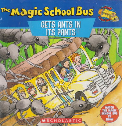 The Magic School Bus GETS ANTS IN ITS PANTS A BOOK ABOUT by Joanna Cole ...