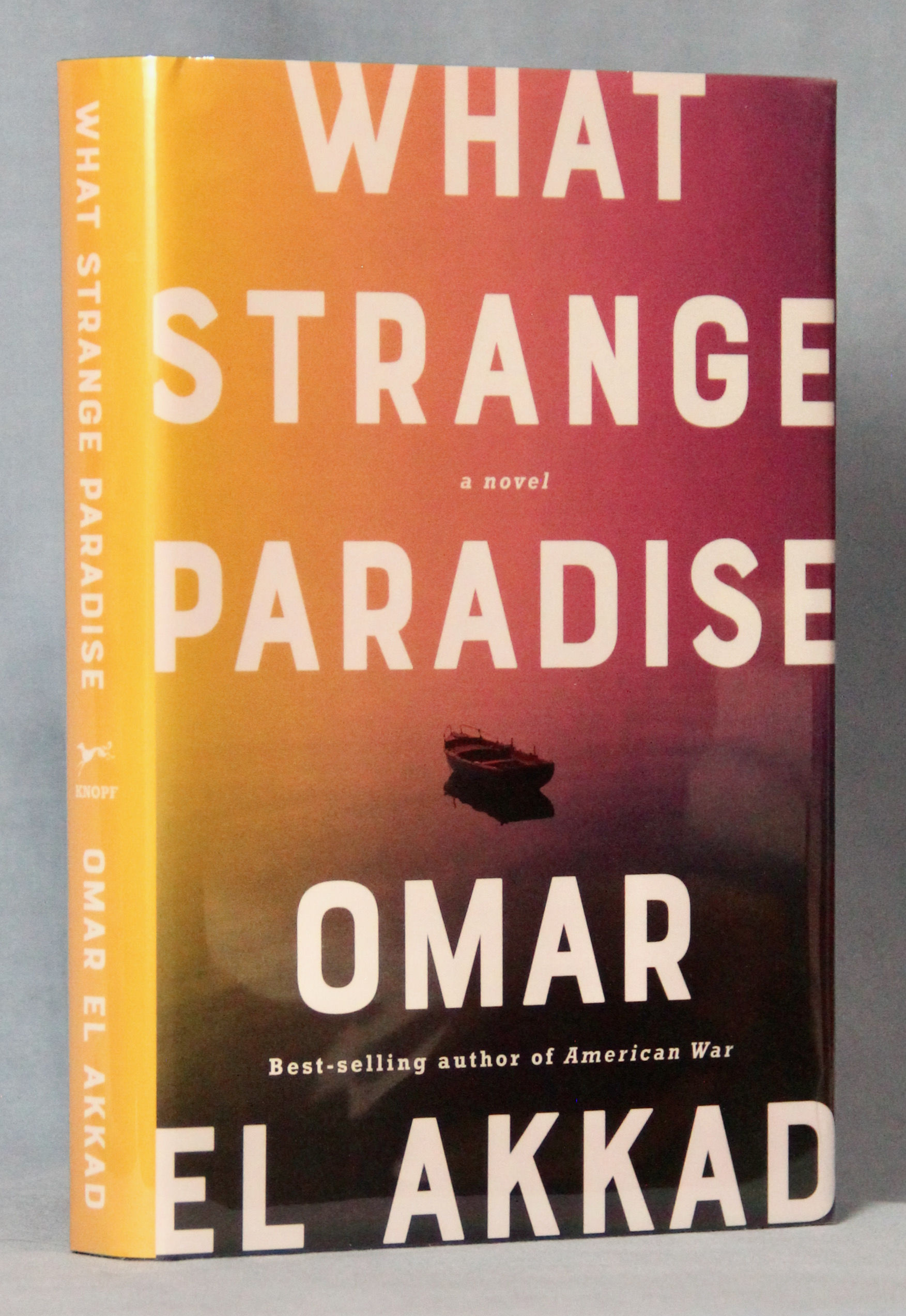 What Strange Paradise (Signed) by El Akkad, Omar | Hardcover | 2021 ...
