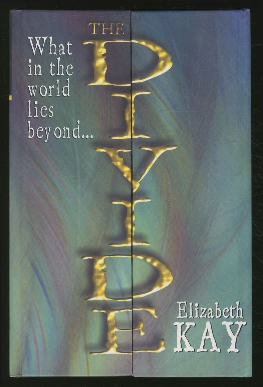 The Divide by KAY, Elizabeth | Hardcover | 2003 | The Chicken House ...