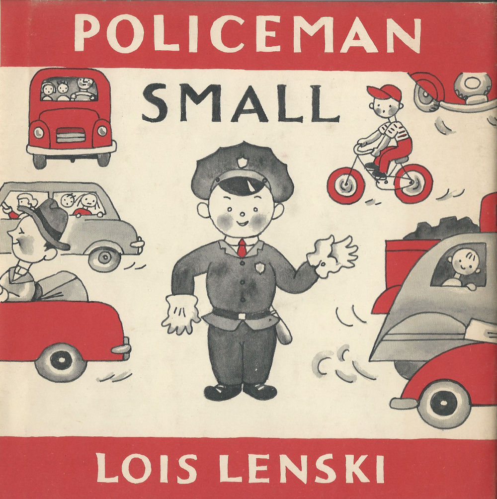 Policeman Small by Lenski, Lois | | 1962 | Henry Z. Walck | Biblio