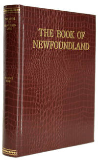 The Book Of Newfoundland by Smallwood Joseph R (13 items) - Biblio