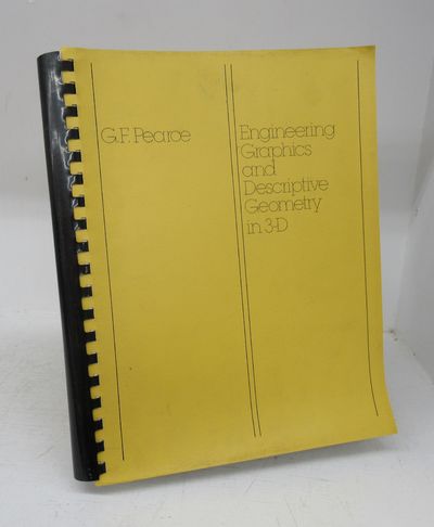 Engineering Graphics and Descriptive Geometry in 3-D by PEARCE, G. F ...