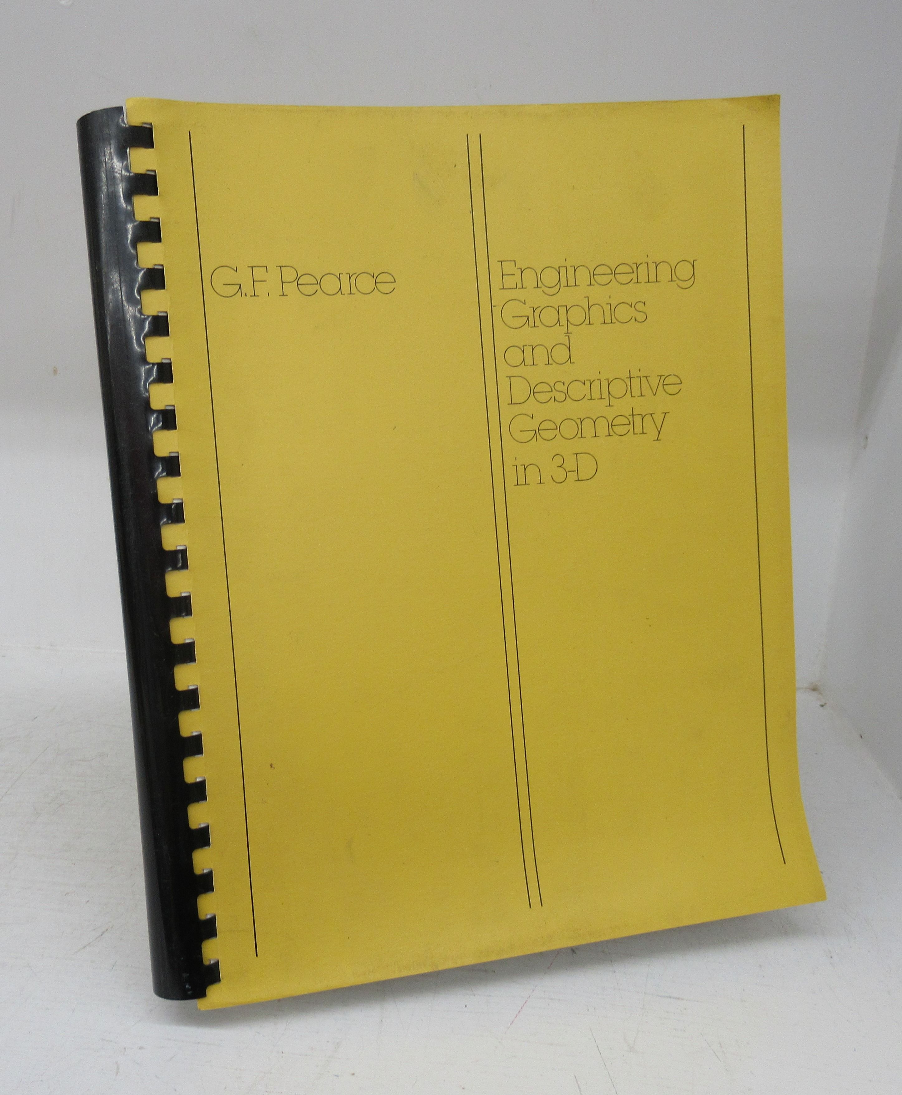 Engineering Graphics and Descriptive Geometry in 3-D by PEARCE, G. F ...