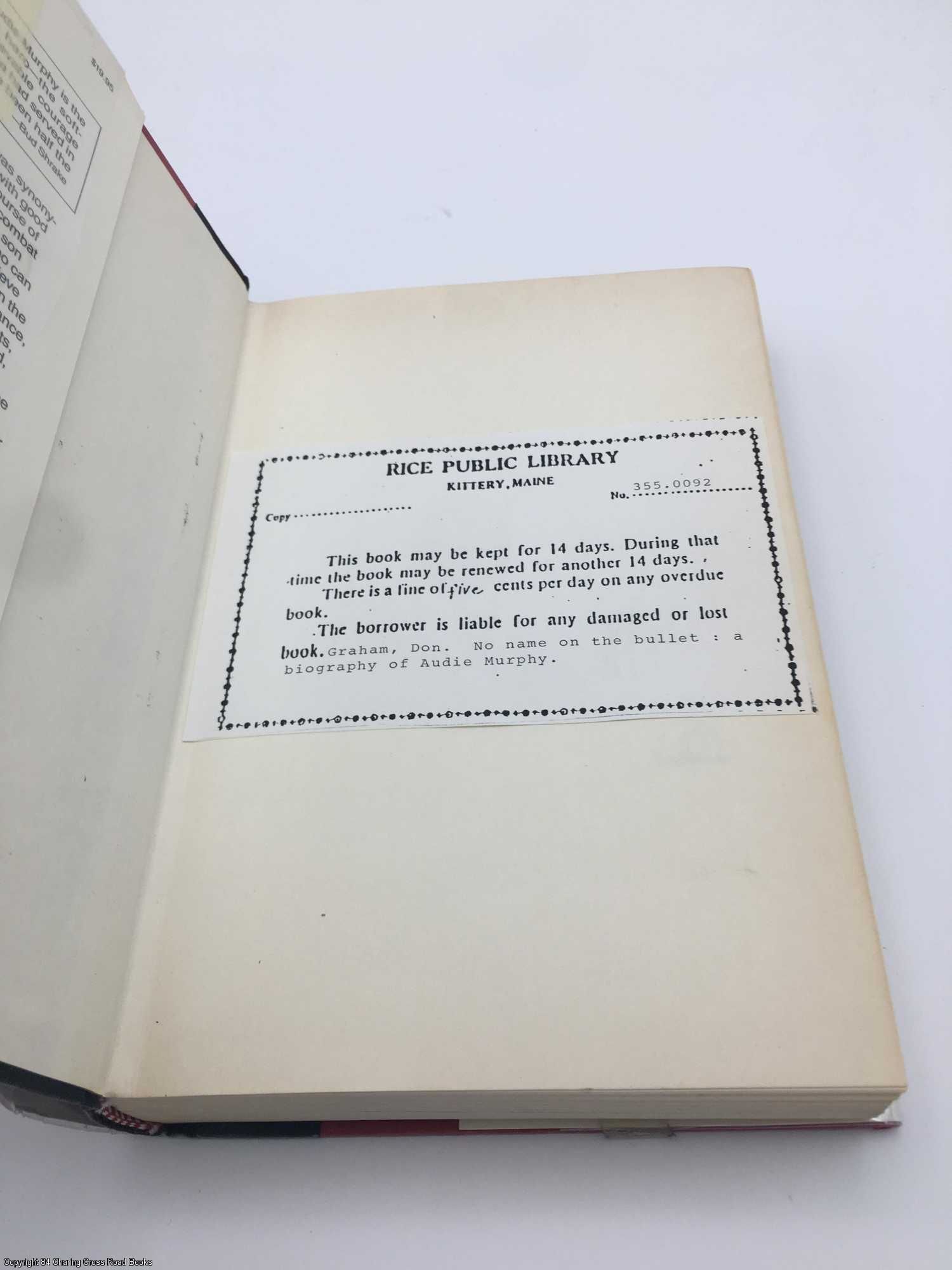 No Name on the Bullet: A Biography of Audie Murphy by Graham, Don ...