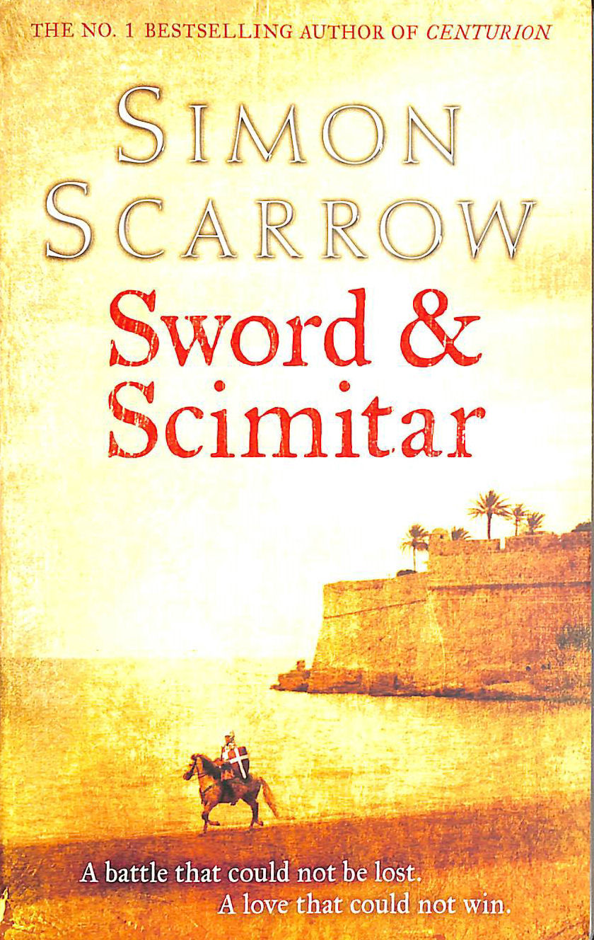 Sword and Scimitar: A fast-paced historical epic of bravery and battle ...