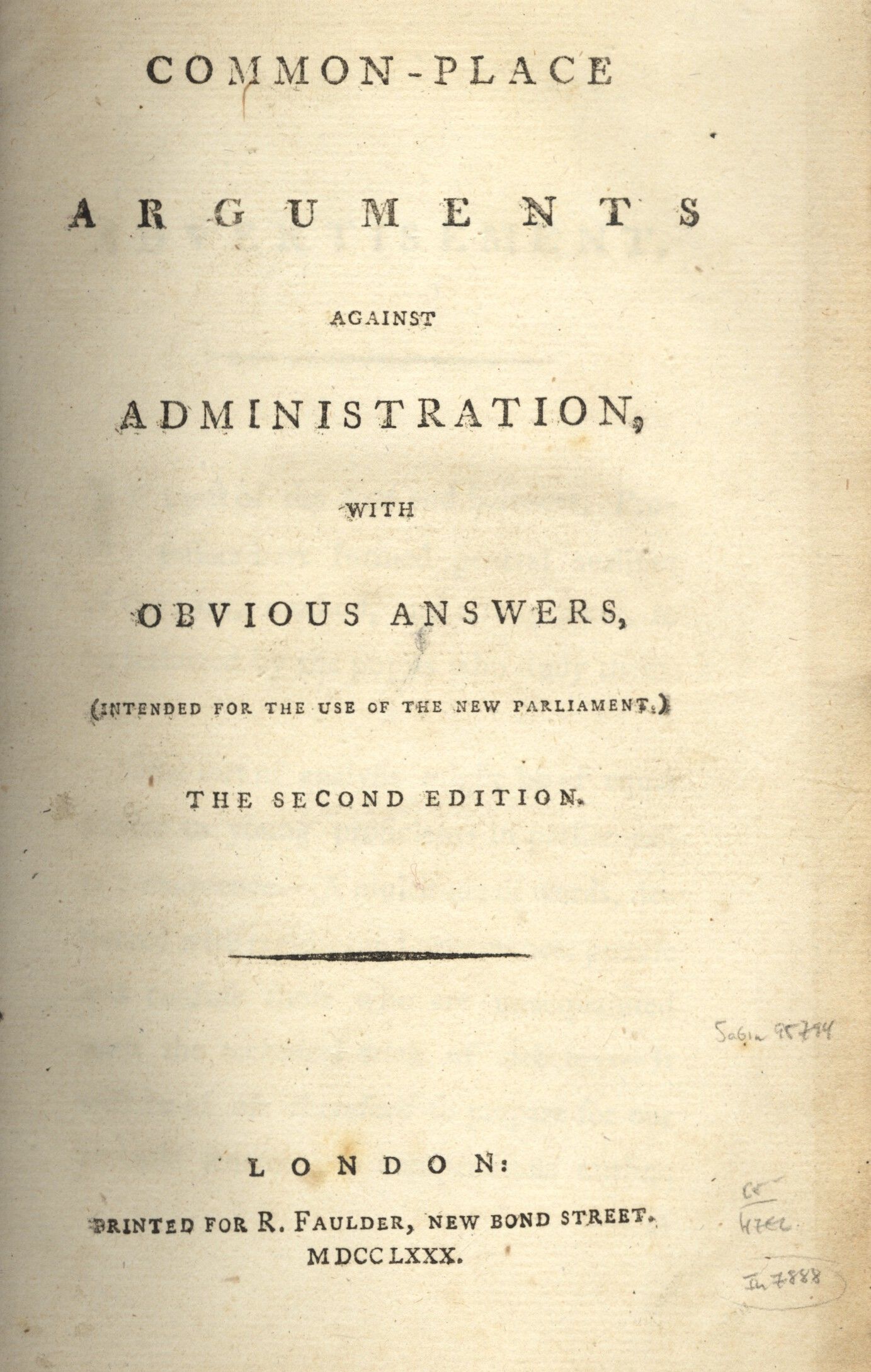 Common-Place Arguments Against Administration, with Obvious Answers ...