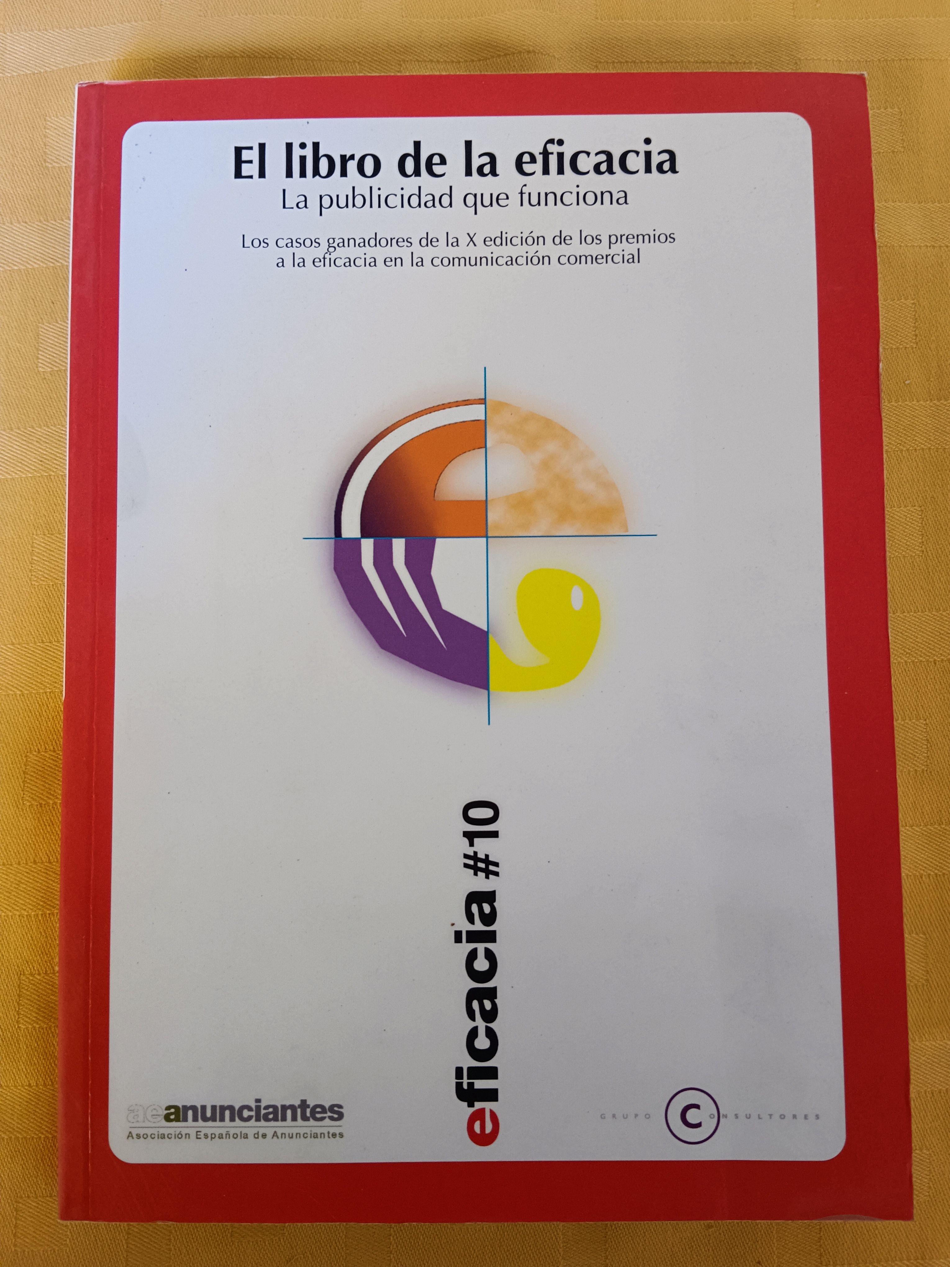 EL LIBRO DE LA EFICACIA - LA PUBLICIDAD QUE FUNCIONA by VV.AA | Rústica | 2008 | ASOCIACION ...