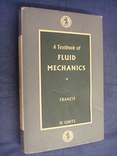 BIBLIO | Textbook of Fluid Mechanics by Francis, J.R.D | Hardback ...