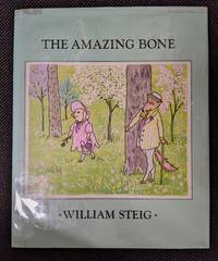 The Amazing Bone by William Steig - 1st Edition - 1976 - from B Street ...