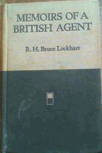 Memoirs Of A British Agent by Lockhart Rh Bruce (26 items) - Biblio