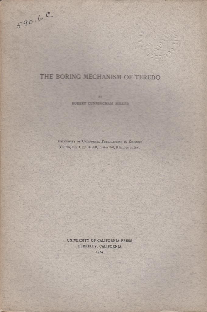 The Boring Mechanism of Teredo by Miller, Robert Cunningham by Miller, Robert Cunningham ...