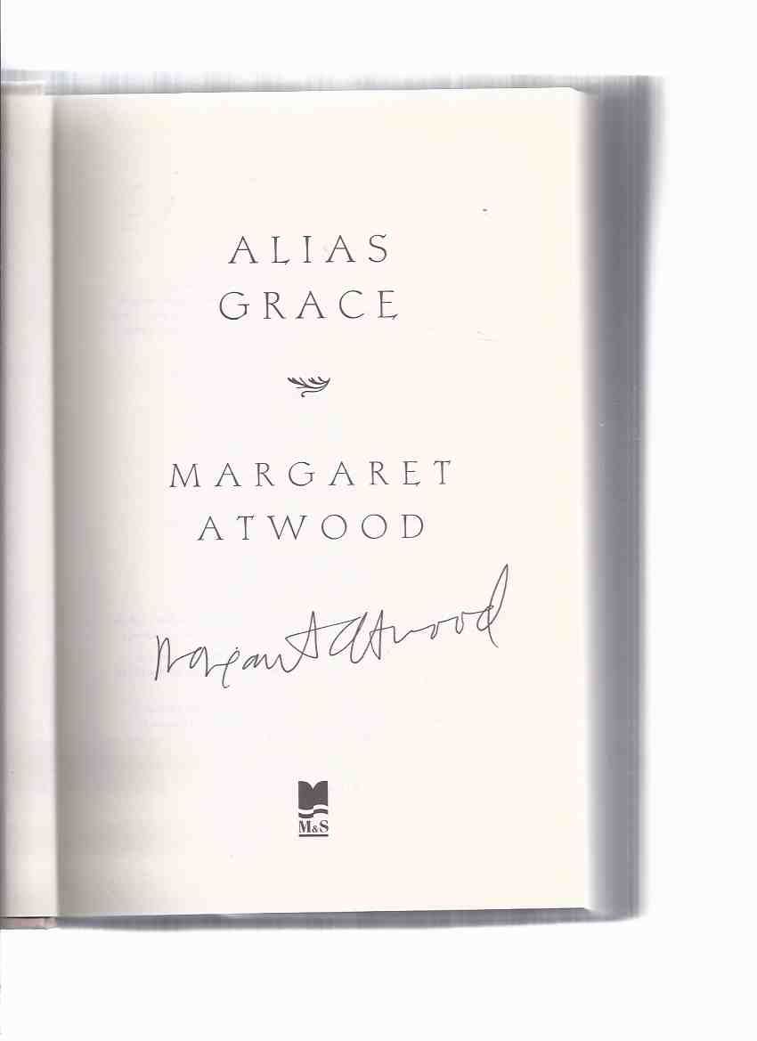 Alias Grace ---by Margaret Atwood ---a Signed Copy ( Canadian 1st ...