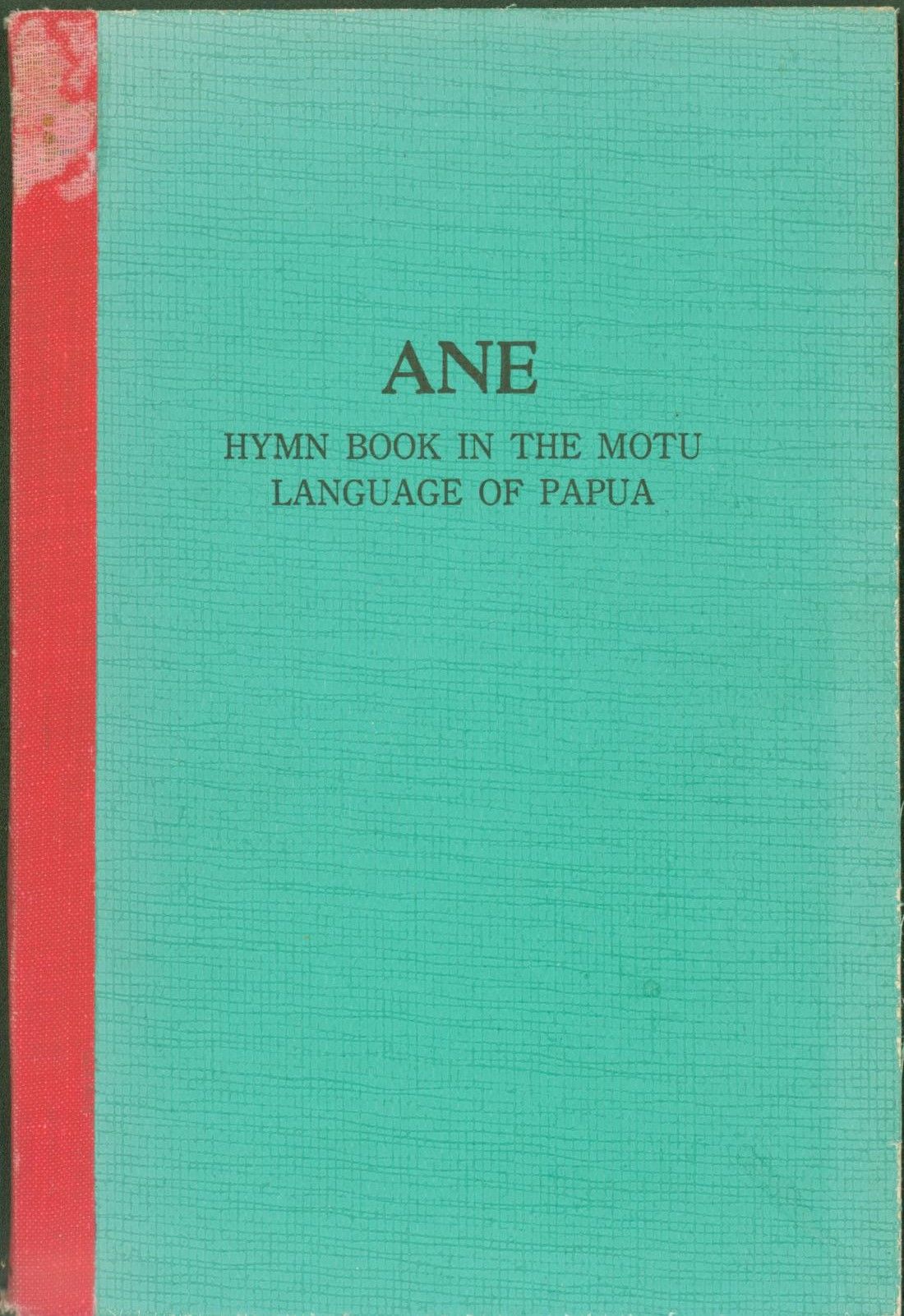 Ane: Hymn Book in the Motu Language of Papua Trade Paperback | 1962 ...