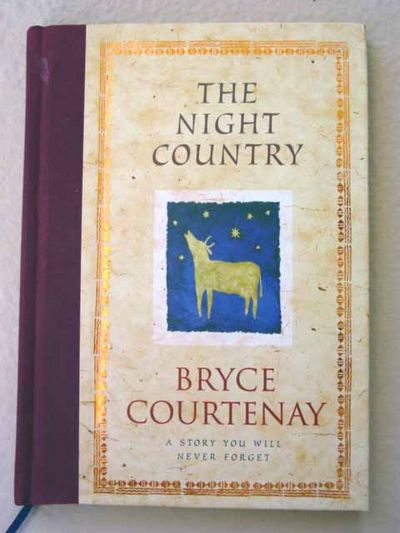 The Night Country - Signed by Courtenay, Bryce | Hardcover | 1998 ...