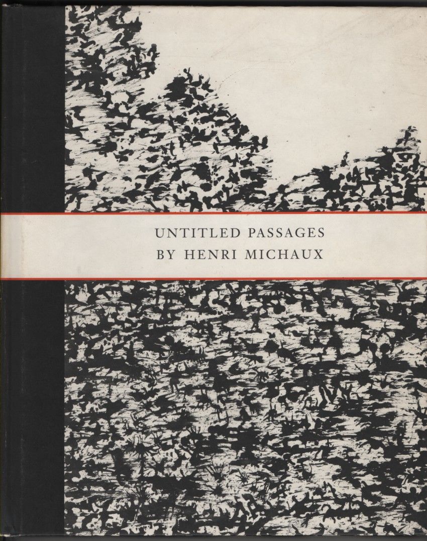 Untitled Passages by Henri Michaux by (Henri Michaux) De Zegher ...
