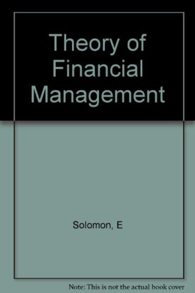 BIBLIO | Theory of Financial Management by Ezra Solomon | Hardcover ... BIBLIO | Theory of Financial Management by Ezra Solomon | Hardcover ...