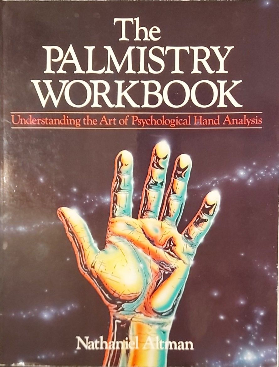 The Palmistry Workbook - Understanding The Art Of Psychological ...