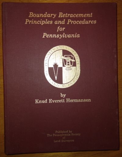 Boundary Retracement Principles and Procedures for Pennsylvania by Knud ...